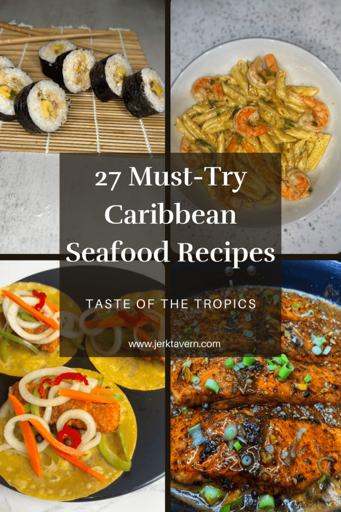 27 Must-Try Caribbean Seafood Recipes for a Taste of the Tropics - Jerk ...